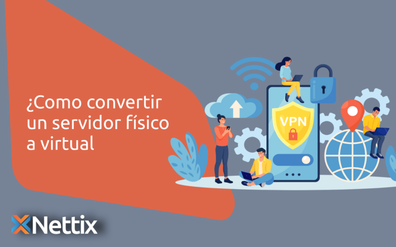 ¿COMO CONVERTIR UN SERVIDOR FÍSICO A VIRTUAL?