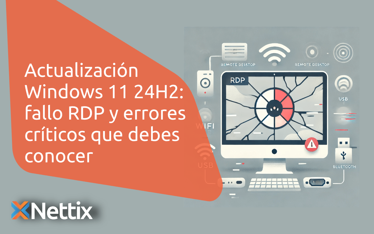 Actualización Windows 11 24H2: fallo RDP y errores críticos que debes ...